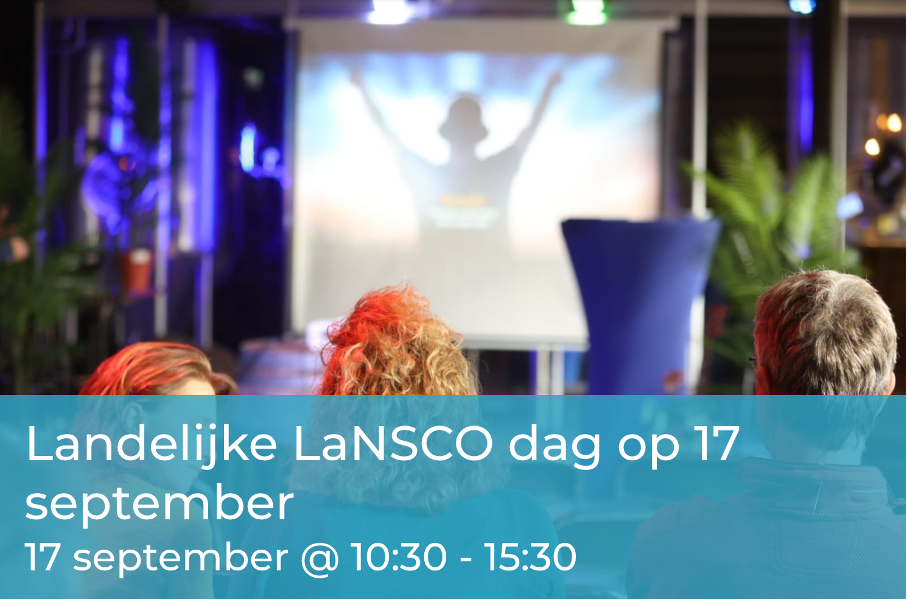 Kom op 17 september naar de landelijke LaNSCO dag - LaNSCO